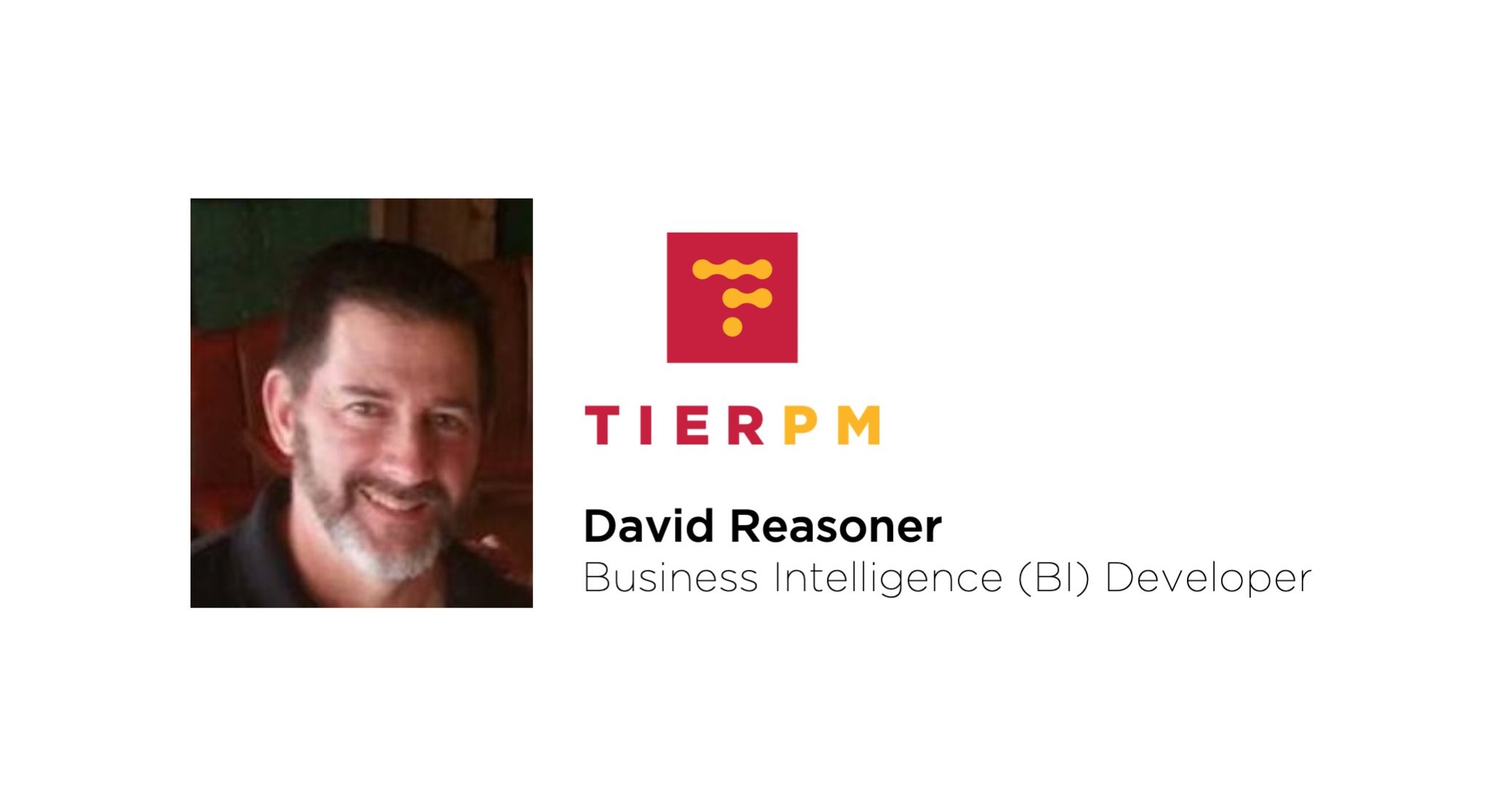 David Reasoner, Business Intelligence (BI) Developer at TierPM - TierPM ...